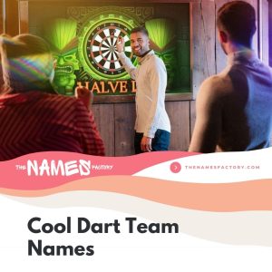 740 Hilarious Darts Team Names for Your Squad