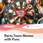740 Hilarious Darts Team Names for Your Squad