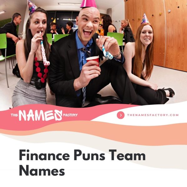 330+ Finance Team Names Suggestions, Ideas & Tips