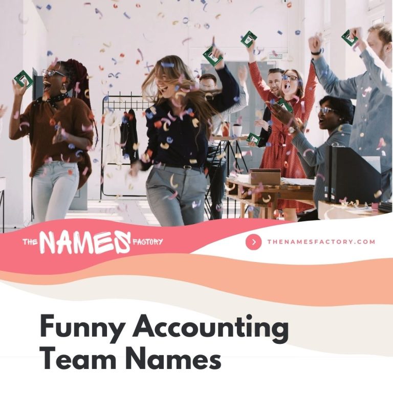 300+ Accounting Team Names [Funny, Creative & Unique Ideas]