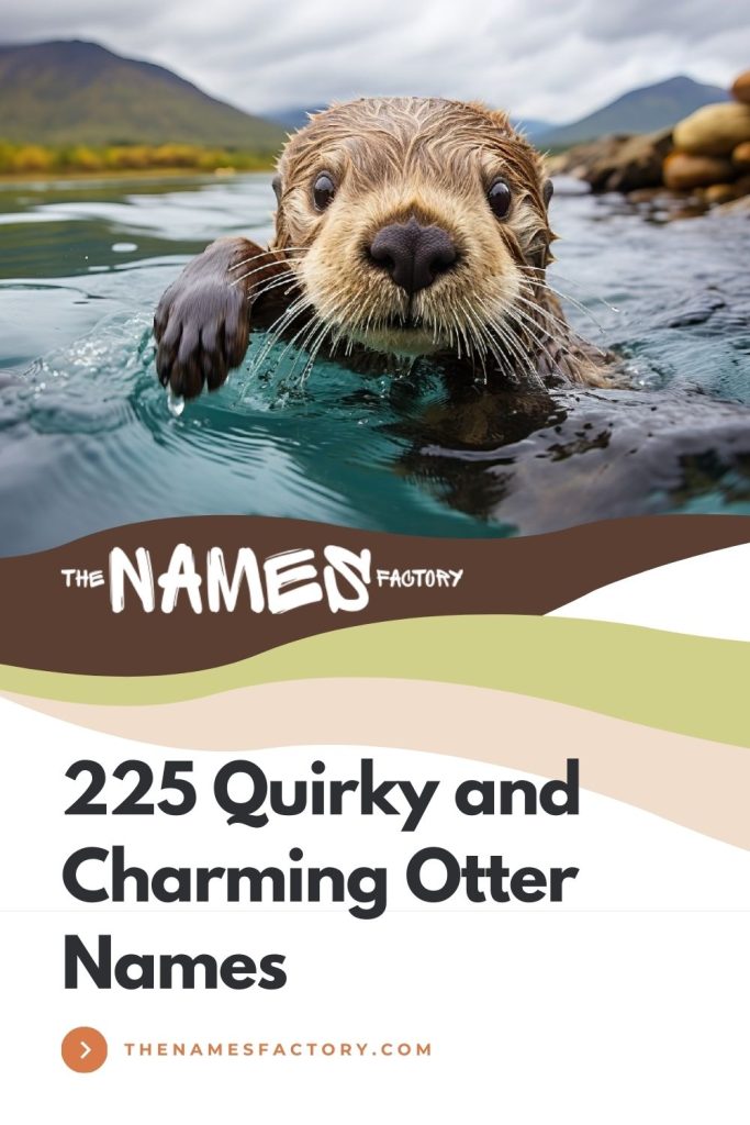 225+ Cool & Catchy Otter Names