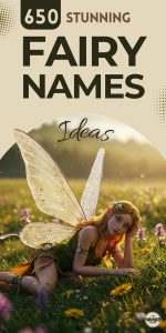 650+ Fantastic Fairy Names for Girls or Characters