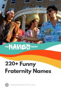 220+ Funny Fraternity Names for Greek Life Giggles