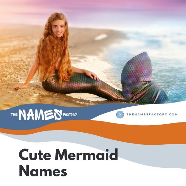 365+ Best Mermaid Names with Meanings For Your Little Girl
