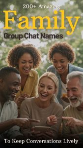 200+ Funny Family Group Chat Names for Clan Comedy